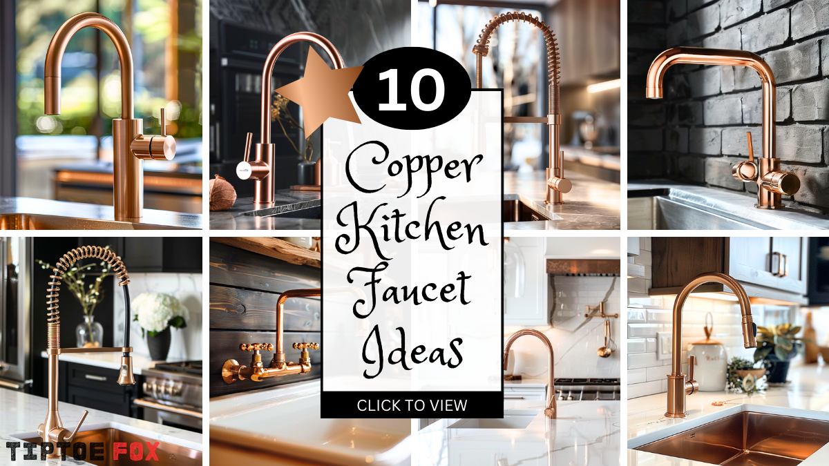 10 Copper Kitchen Faucet Ideas to Enhance Your Kitchen Design – Tiptoe Fox